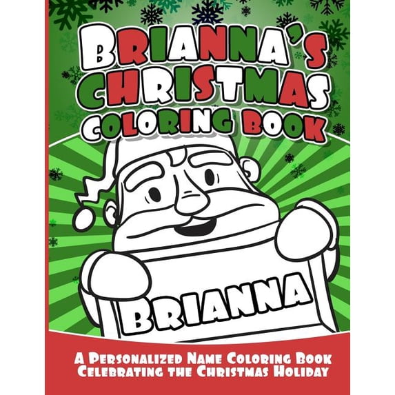 Brianna's Christmas Coloring Book: A Personalized Name Coloring Book ...
