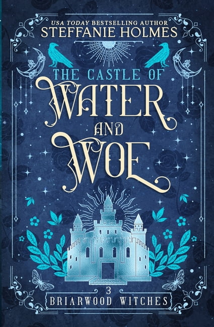 Briarwood Witches The Castle of Water and Woe, Book 3, (Paperback ...