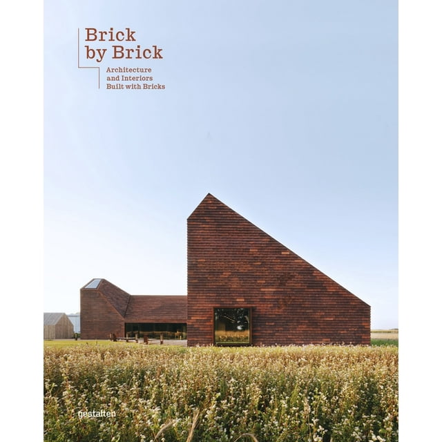 Brick by Brick: Architecture and Interiors Built with Bricks (Hardcover ...