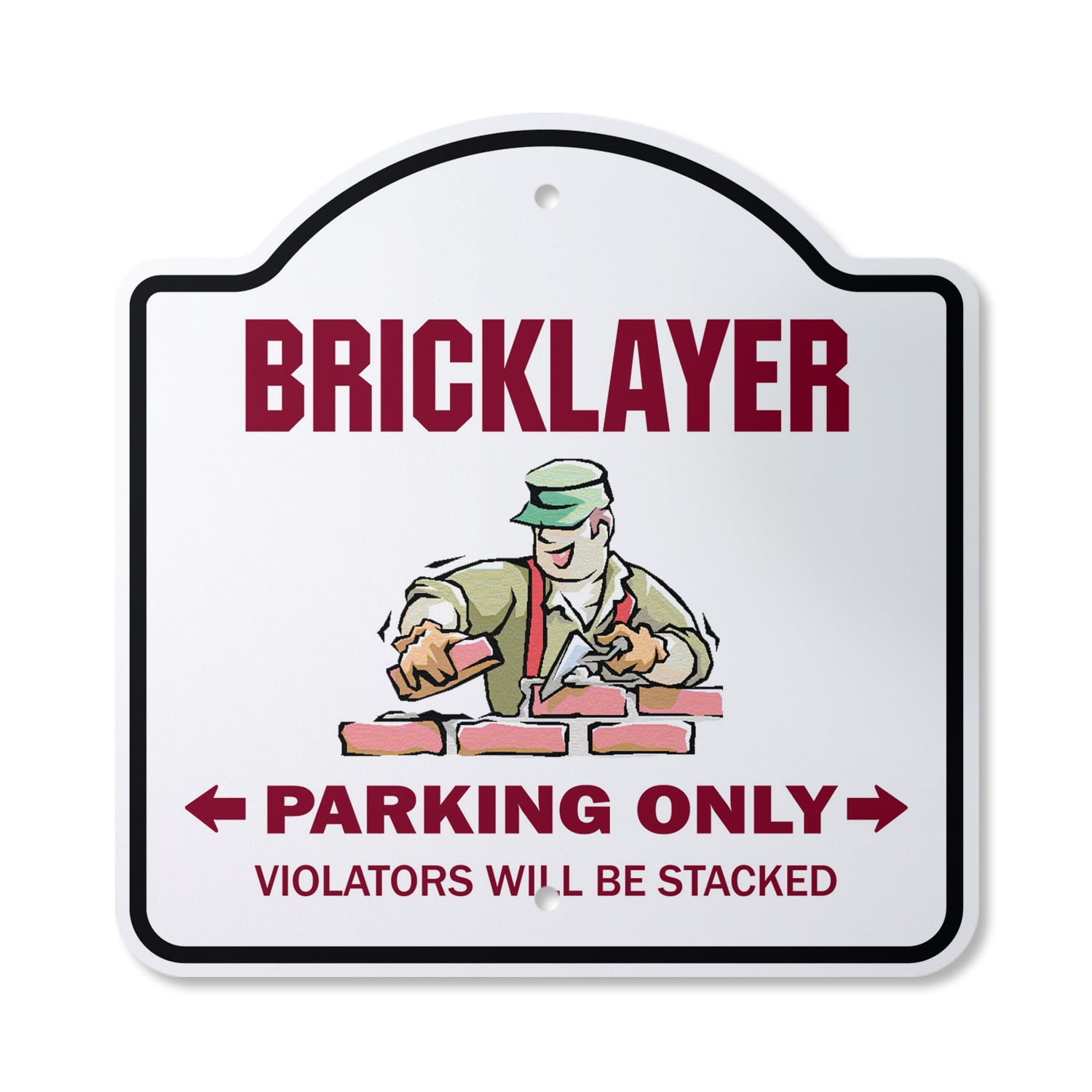 I'm The Bricklayer 12" X 12" Sign | Indoor/Outdoor Plastic ...