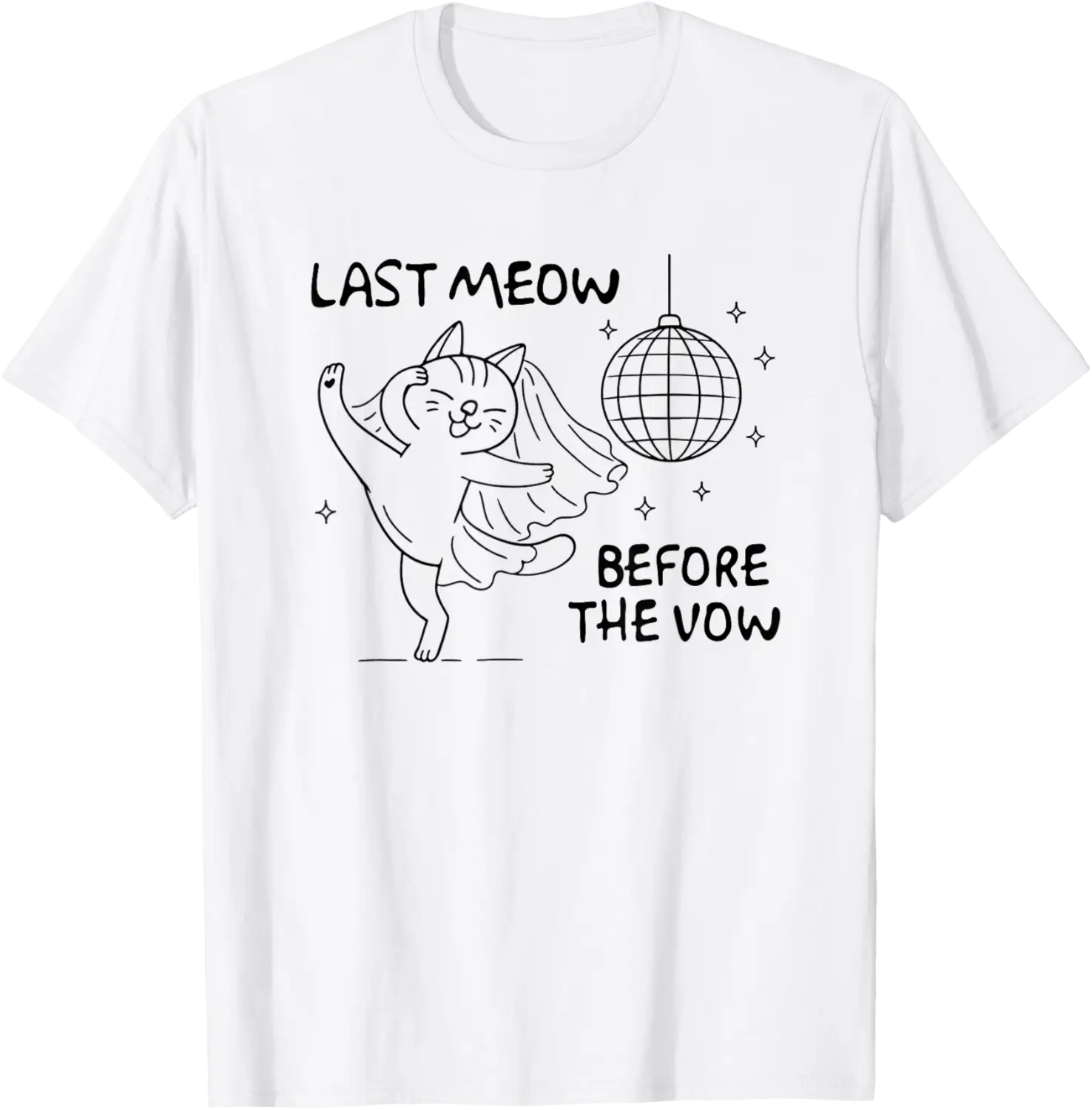 Bride Cat Bachelorette Wedding Party Last Meow Before Vow T-Shirt ...