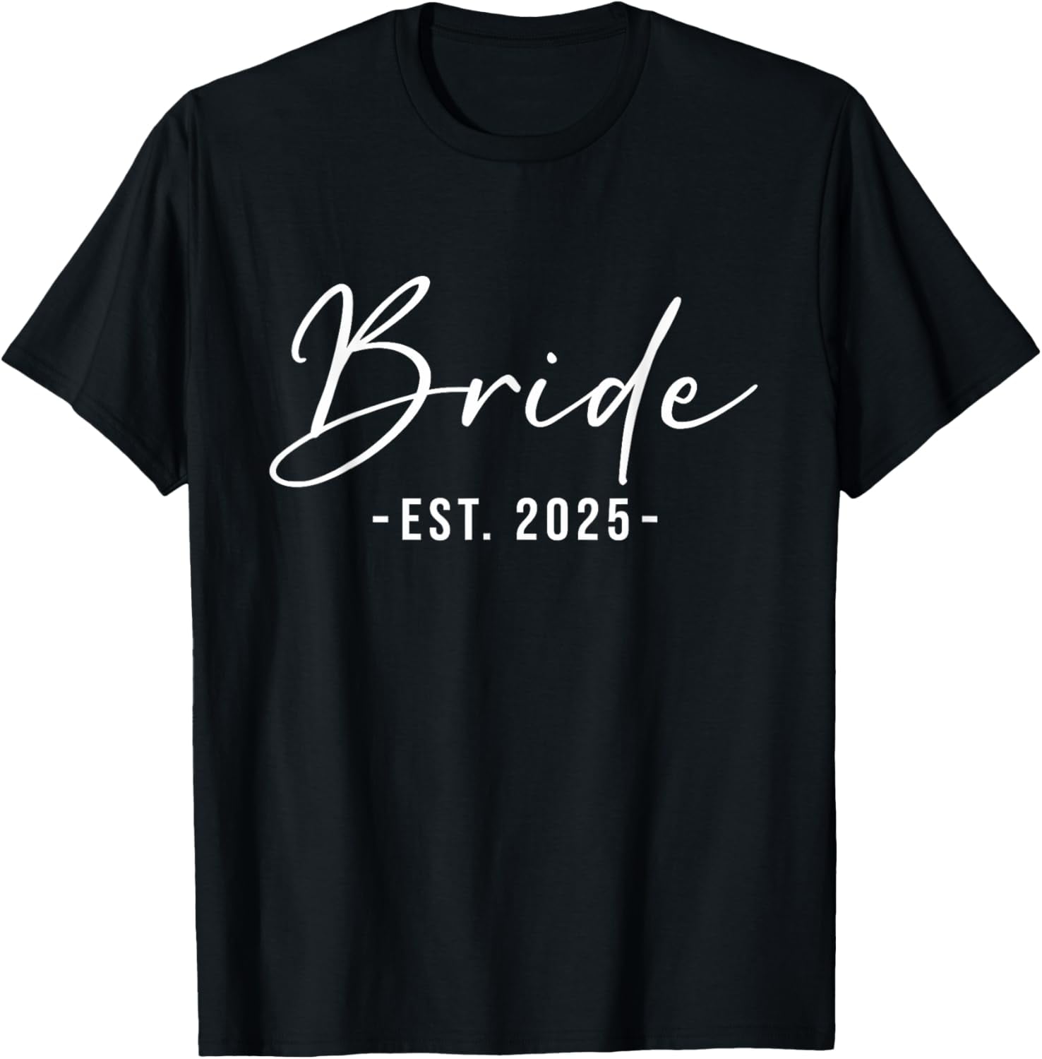 Bride Est. 2025 Matching Getting Ready Bride Groom Wedding T-Shirt ...