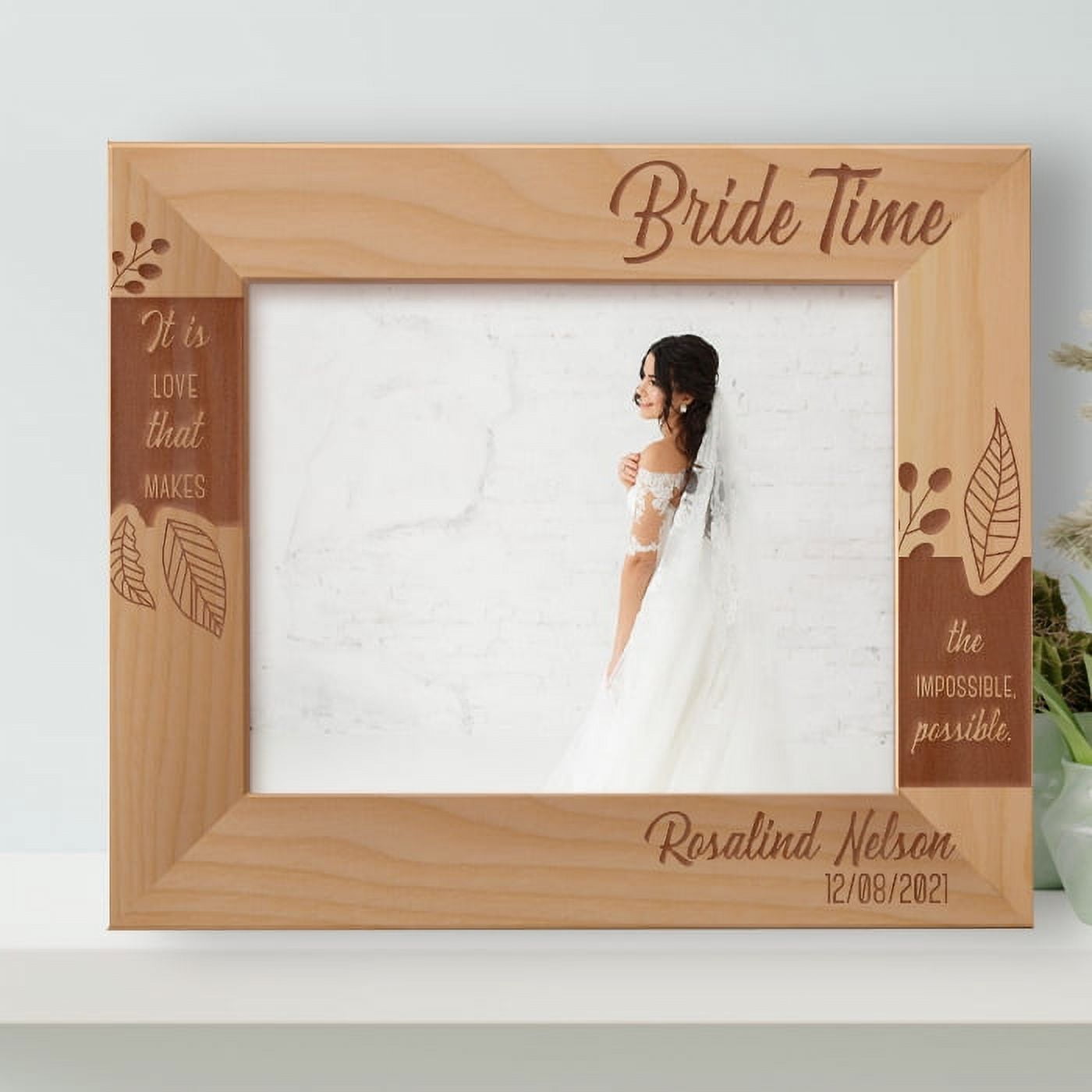 Bride Time The Impossible, Possible Personalized Wooden Frame-10" x 8 ...