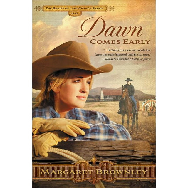 Brides of Last Chance Ranch Dawn Comes Early: A Clean Western Romance ...
