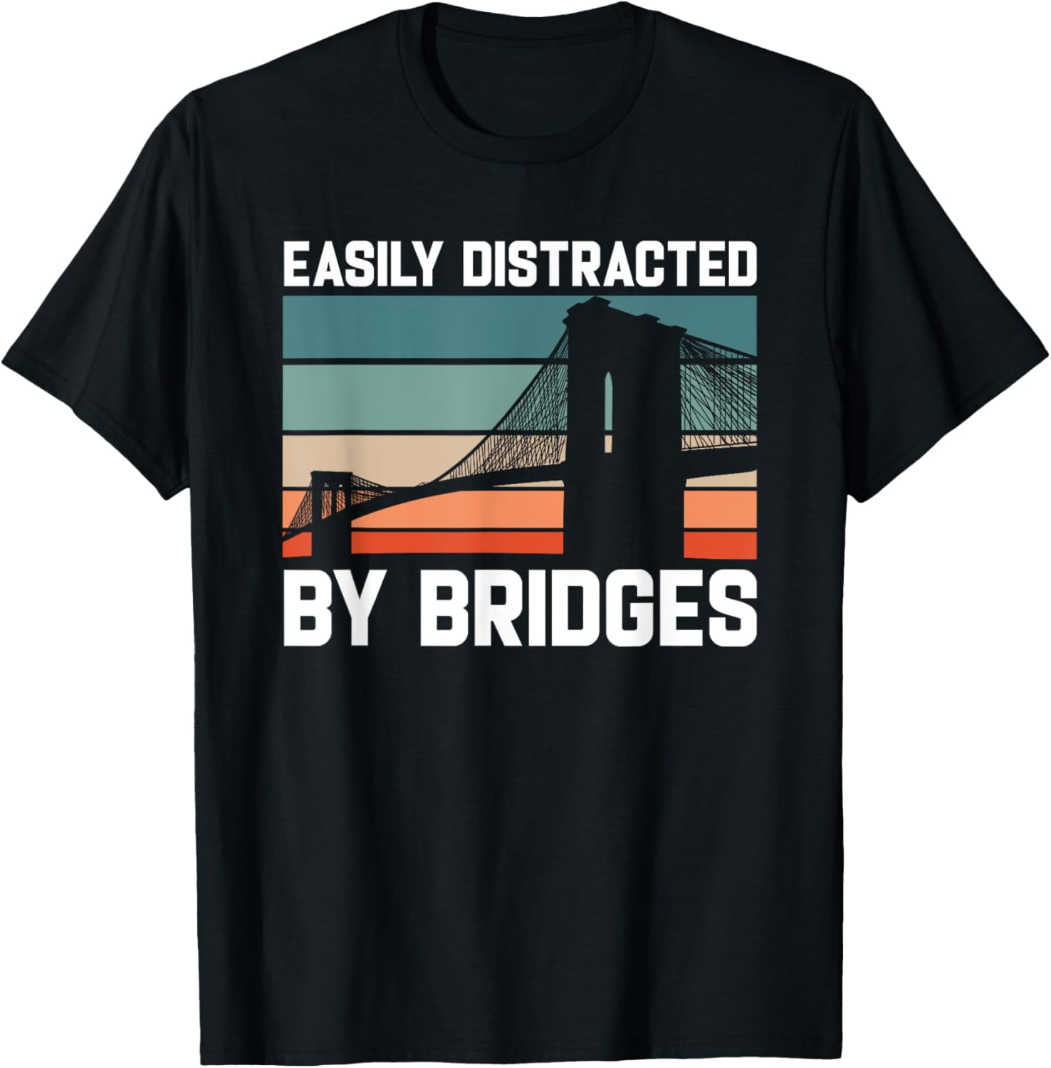 Bridge Builder Distracted by Bridge Engineering T-Shirt - Walmart.com