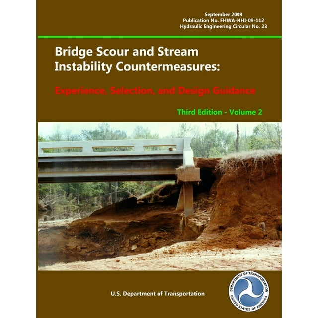 Bridge Scour and Stream Instability Countermeasures: Experience ...