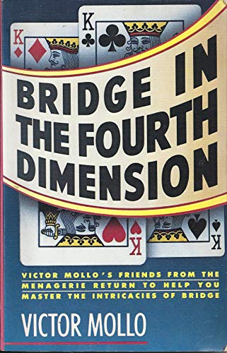 Pre-Owned Bridge in the Fourth Dimension: More Keys to Winning Bridge ...