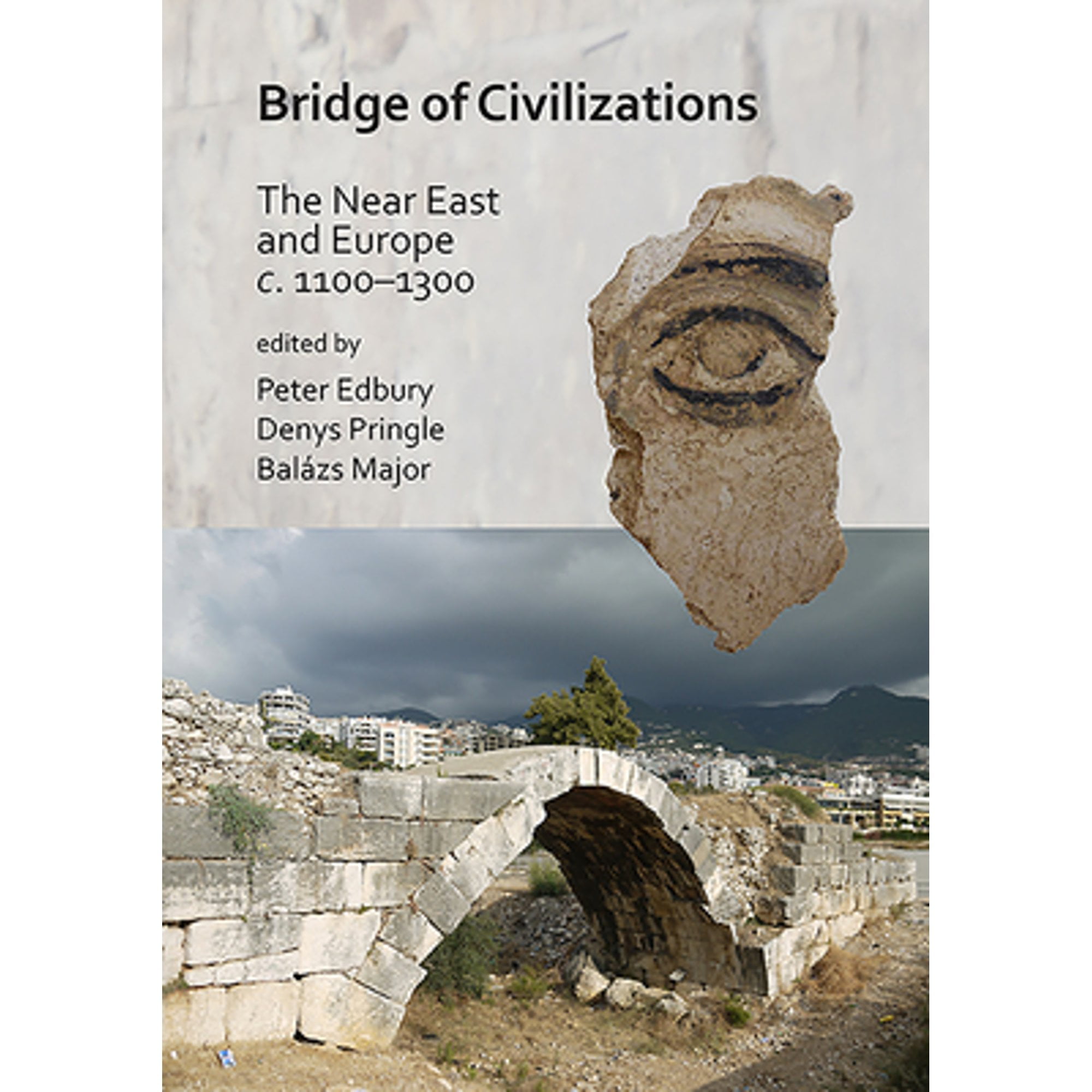 Pre-Owned Bridge of Civilizations: The Near East and Europe C. 1100 ...