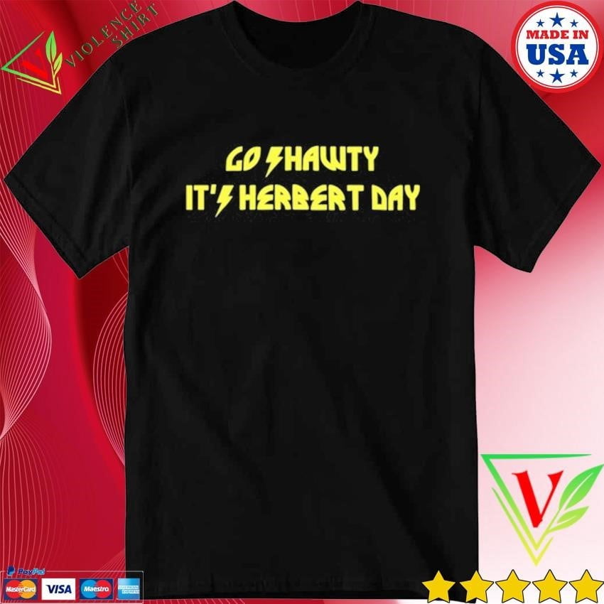 Bridget Case Wearing Go Shawty Its Herbert Day Shirt - Walmart.com