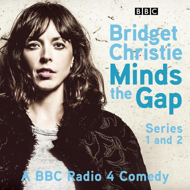 Bridget Christie Minds the Gap: The Complete Series 1 and 2 (CD-Audio ...