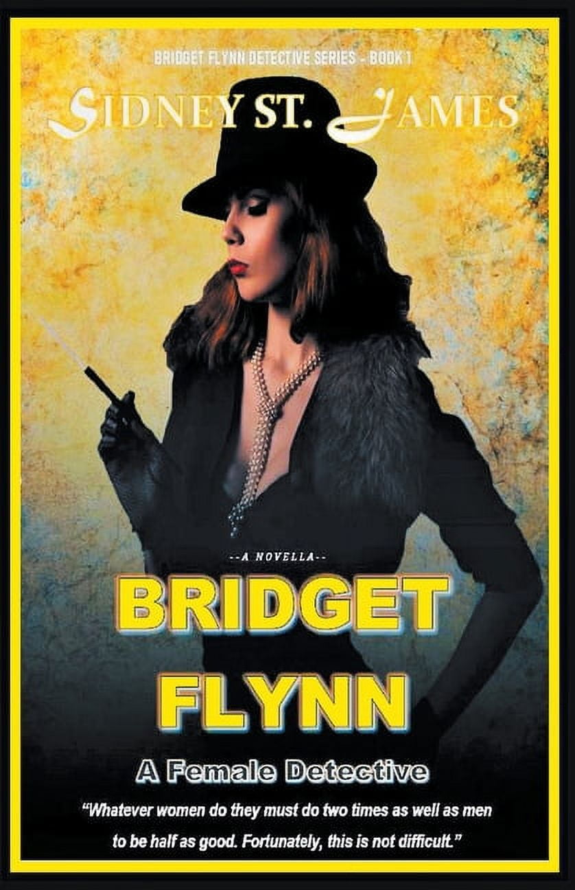 Bridget Flynn Detective Bridget Flynn - A Female Detective, Book 1 ...