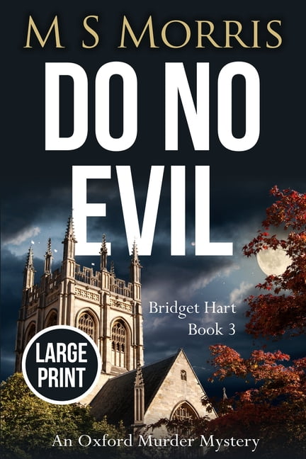 Bridget Hart Do No Evil (Large Print): An Oxford Murder Mystery, Book 3 ...