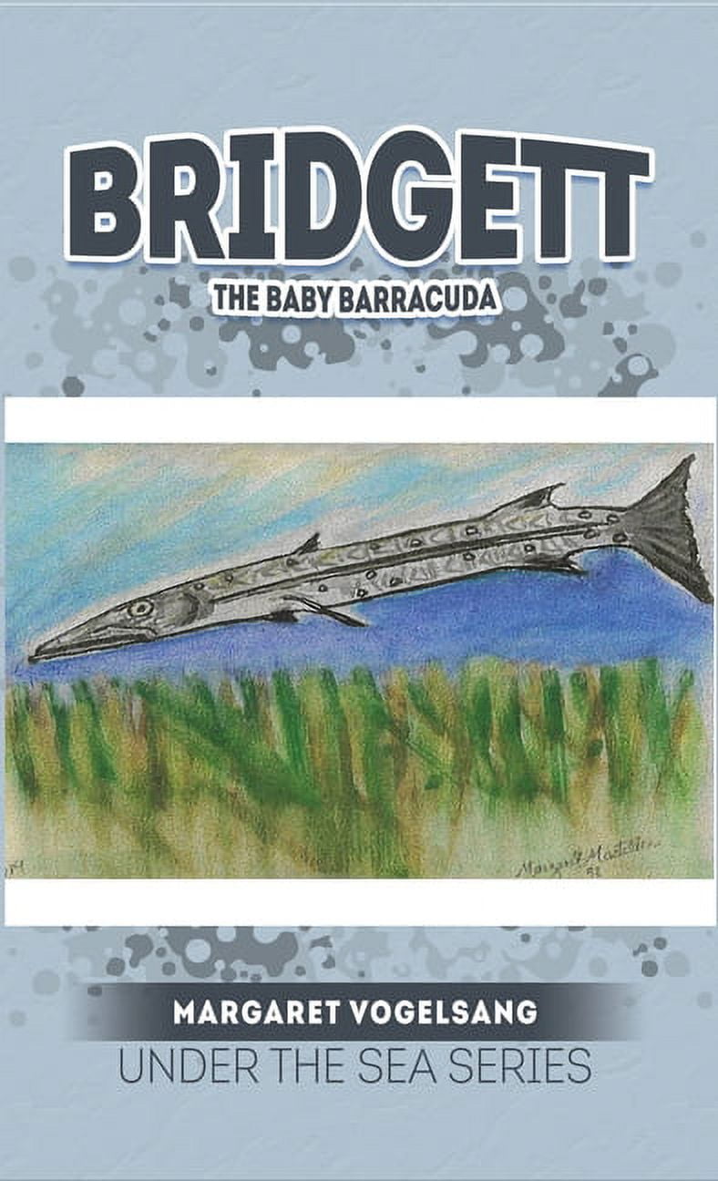 Bridgett: The Baby Barracuda: Under The Sea Series (Hardcover ...