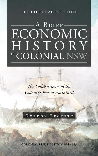 A Brief Economic History of Colonial Nsw (Hardcover) - Walmart.com