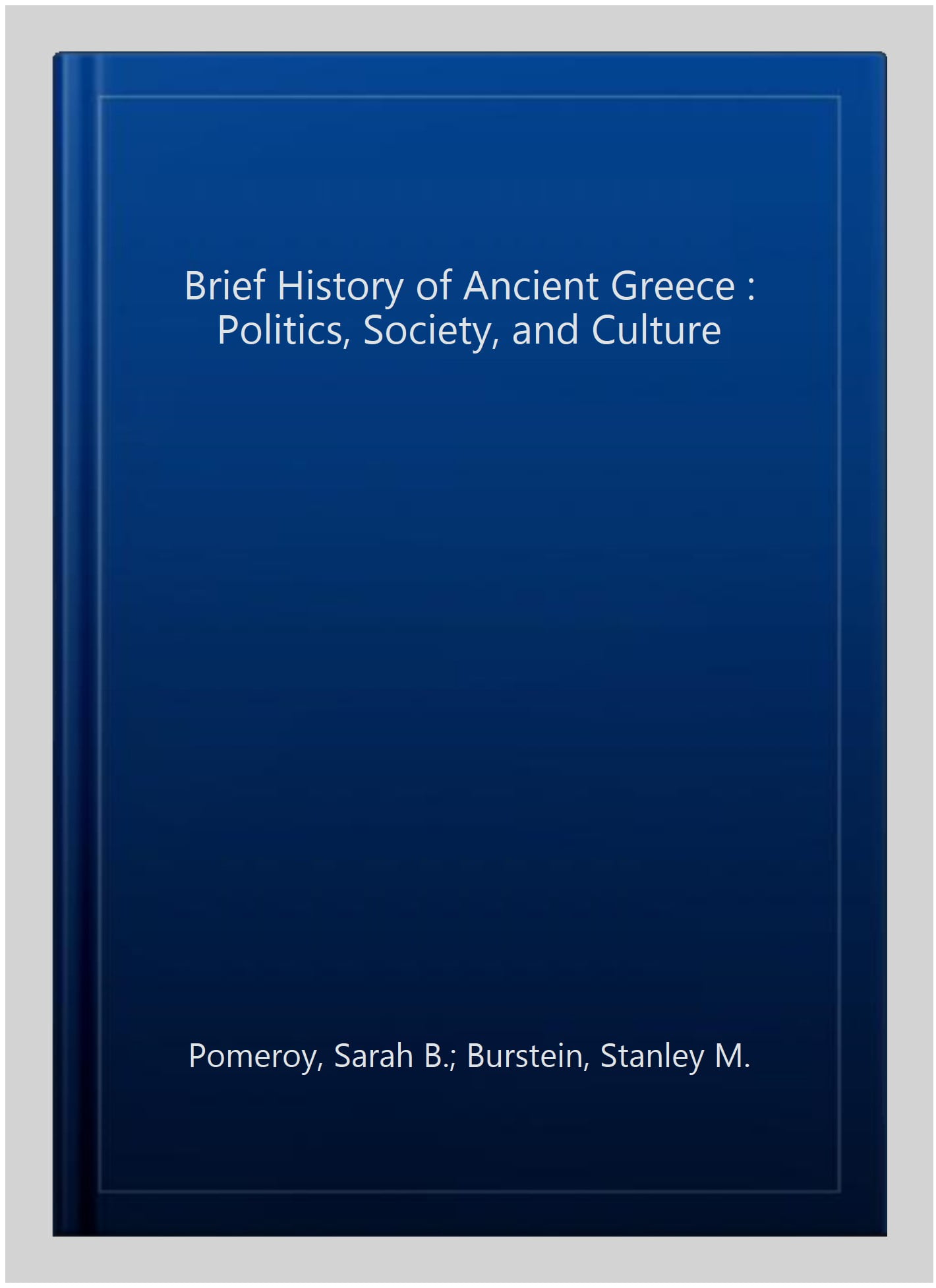 Pre-Owned Brief History of Ancient Greece : Politics, Society, and ...