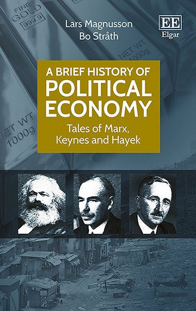 Brief History of Political Economy : Tales of Marx, Keynes and Hayek ...