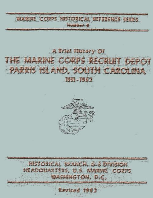 Marine Corps Historical Reference: A Brief History of the Marine Corps ...