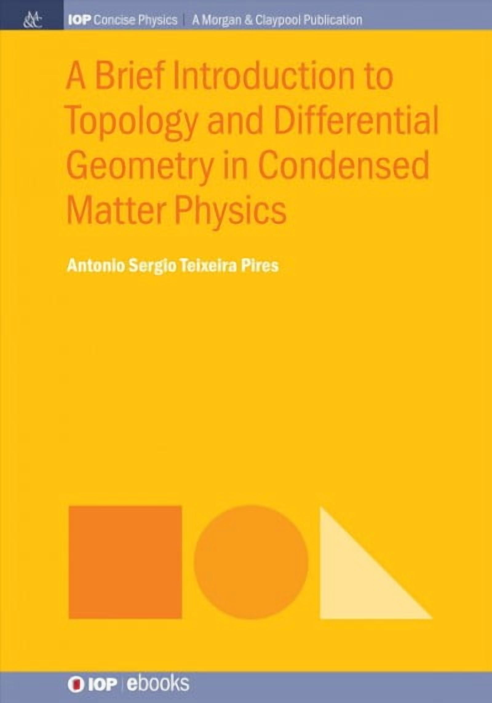 Iop Concise Physics: A Brief Introduction to Topology and Differential ...