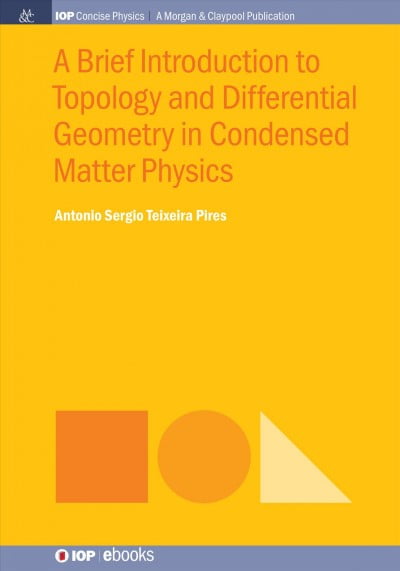 Pre-Owned Brief Introduction to Topology and Differential Geometry in Condensed Matter Physics ...