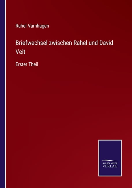 Briefwechsel zwischen Rahel und David Veit:Erster Theil - Walmart.com