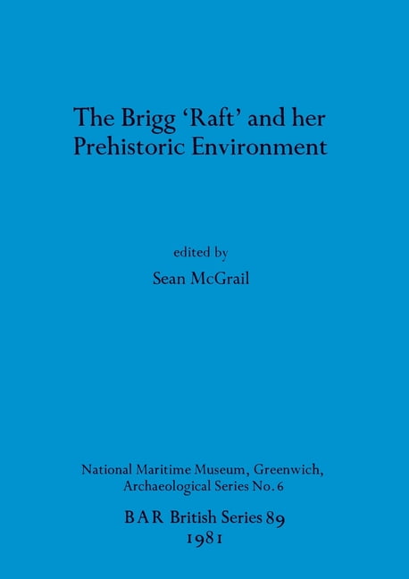 Brigg Raft And Its Prehistoric Environment - Walmart.com