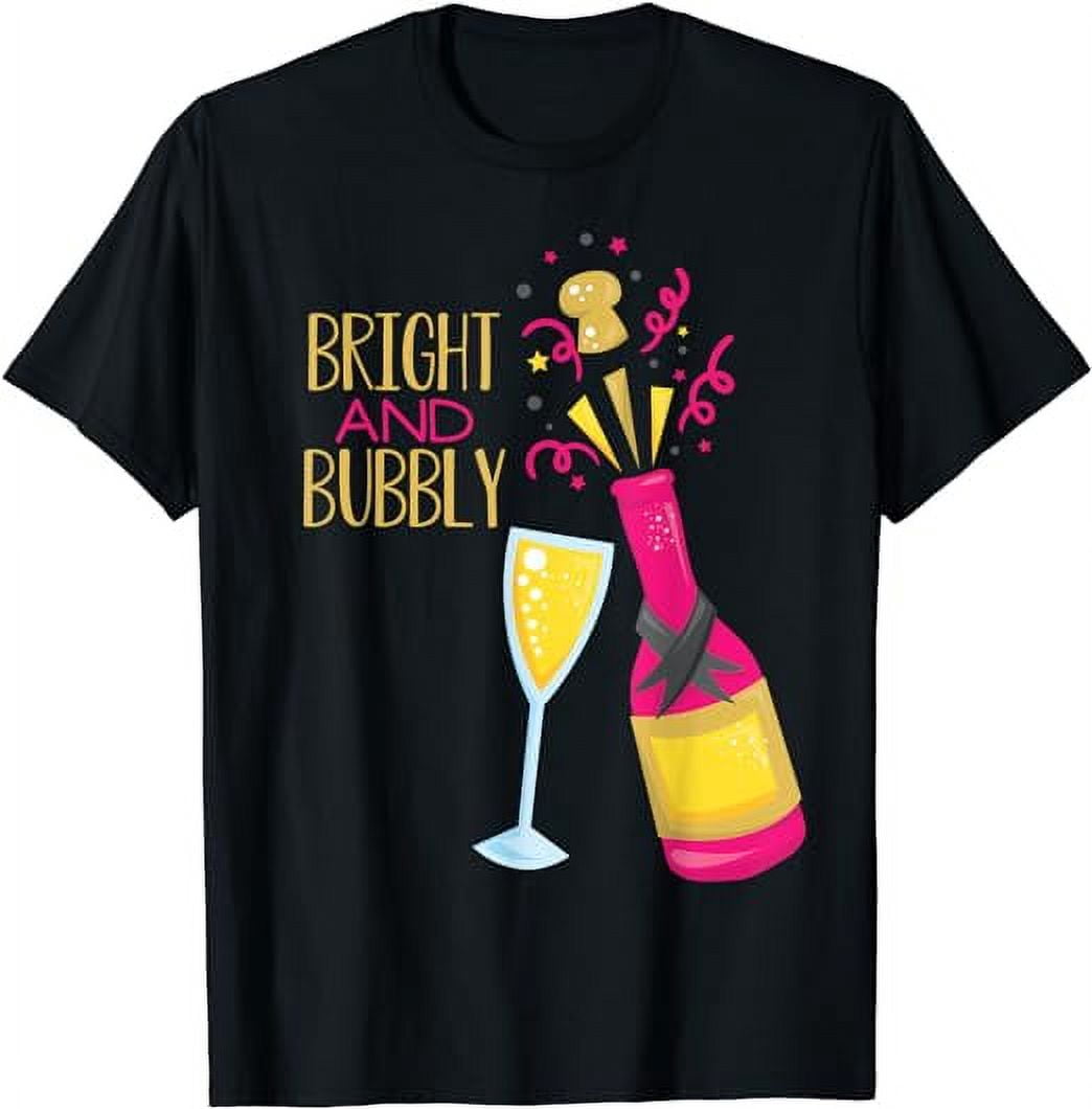 Bright And Bubbly Champagne Glass Bottle Celebration T-Shirt - Walmart.com