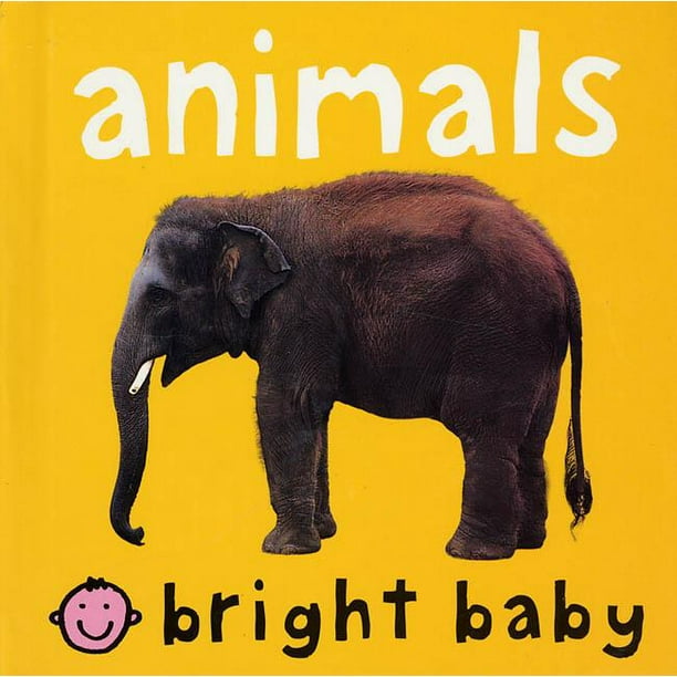 Bright Baby: Animals (Board book) - Walmart.com