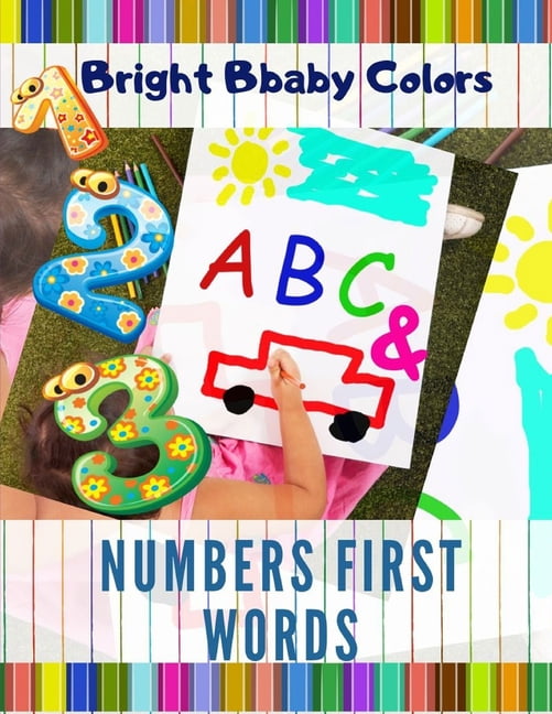 Bright Bbaby Colors ABC & Numbers First Words : My First ABC, Learn ...