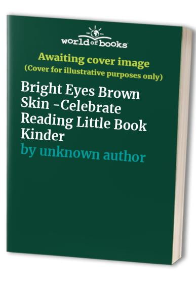 Pre-Owned Bright Eyes Brown Skin -Celebrate Reading Little Book Kinder ...