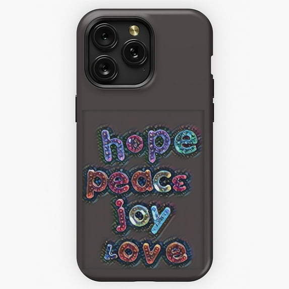 Bright Hope Peace Joy Love Positive Message Art with iPhone 17 to 11 ...