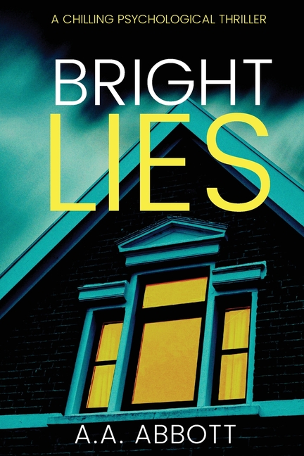 Bright Lies AA Abbott (Paperback) - Walmart.com