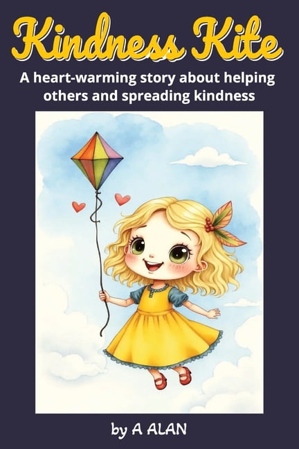 Bright Minds Kindness Kite: A heart-warming story about helping others ...