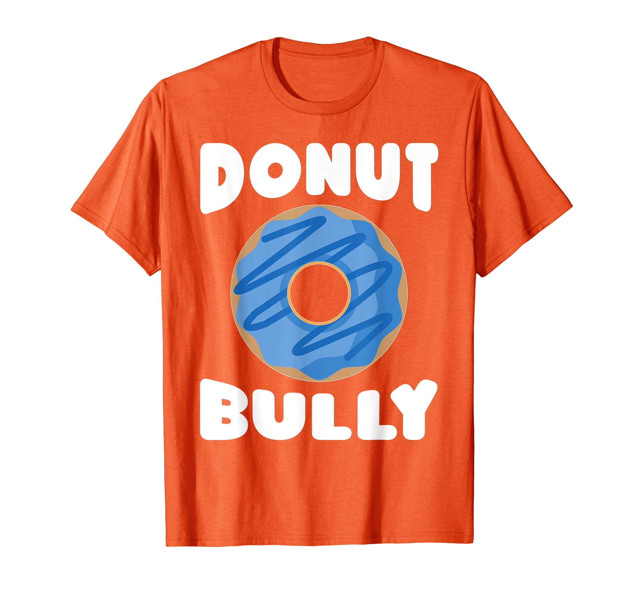 Bright Orange Donut Design T-Shirt for Unity Day - Funny 'Donut Bully ...