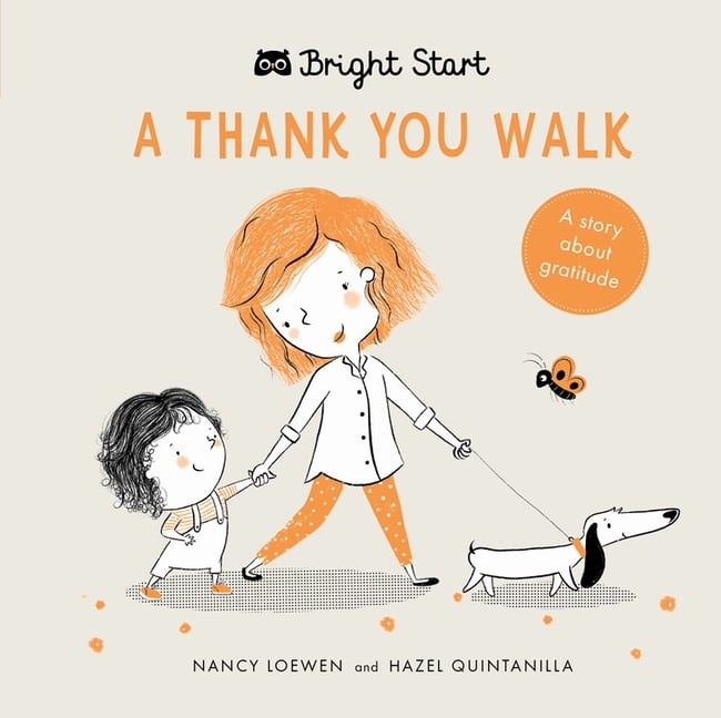 Bright Start: A Thank You Walk : A story about gratitude (Board book ...