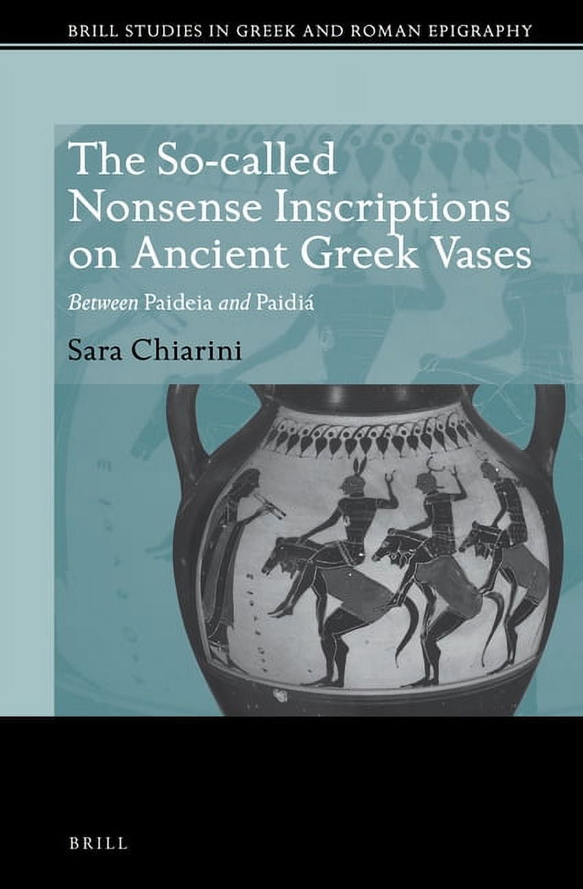 Brill Studies in Greek and Roman Epigraphy: The So-Called Nonsense ...