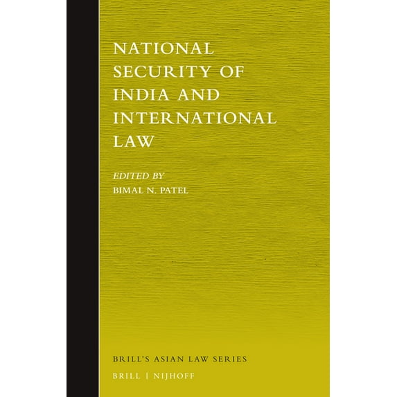 Brill's Asian Law National Security of India and International Law ...