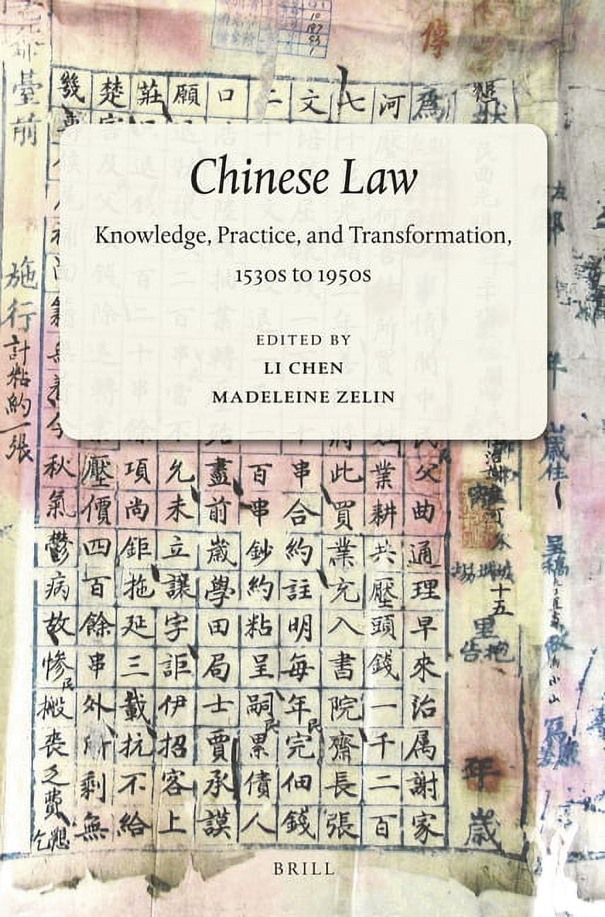 Brill's Modern East Asia in a Globa Chinese Law: Knowledge, Practice ...