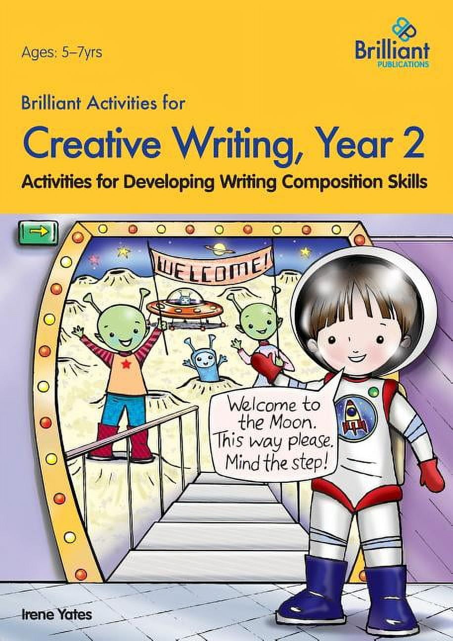 Brilliant Activities for Creative Writing, Year 2-Activities for ...