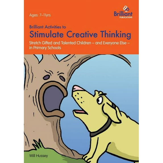 Brilliant Activities to Stimulate Creative Thinking : Stretch Gifted ...