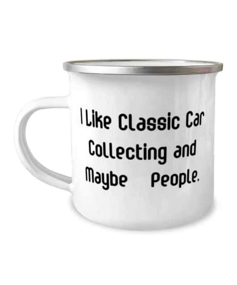 Brilliant Classic Car Collecting Gifts, I Like Classic Car Collecting ...