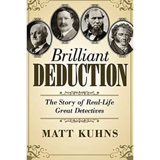 Pre-Owned Brilliant Deduction : The Story of Real-Life Great Detectives ...