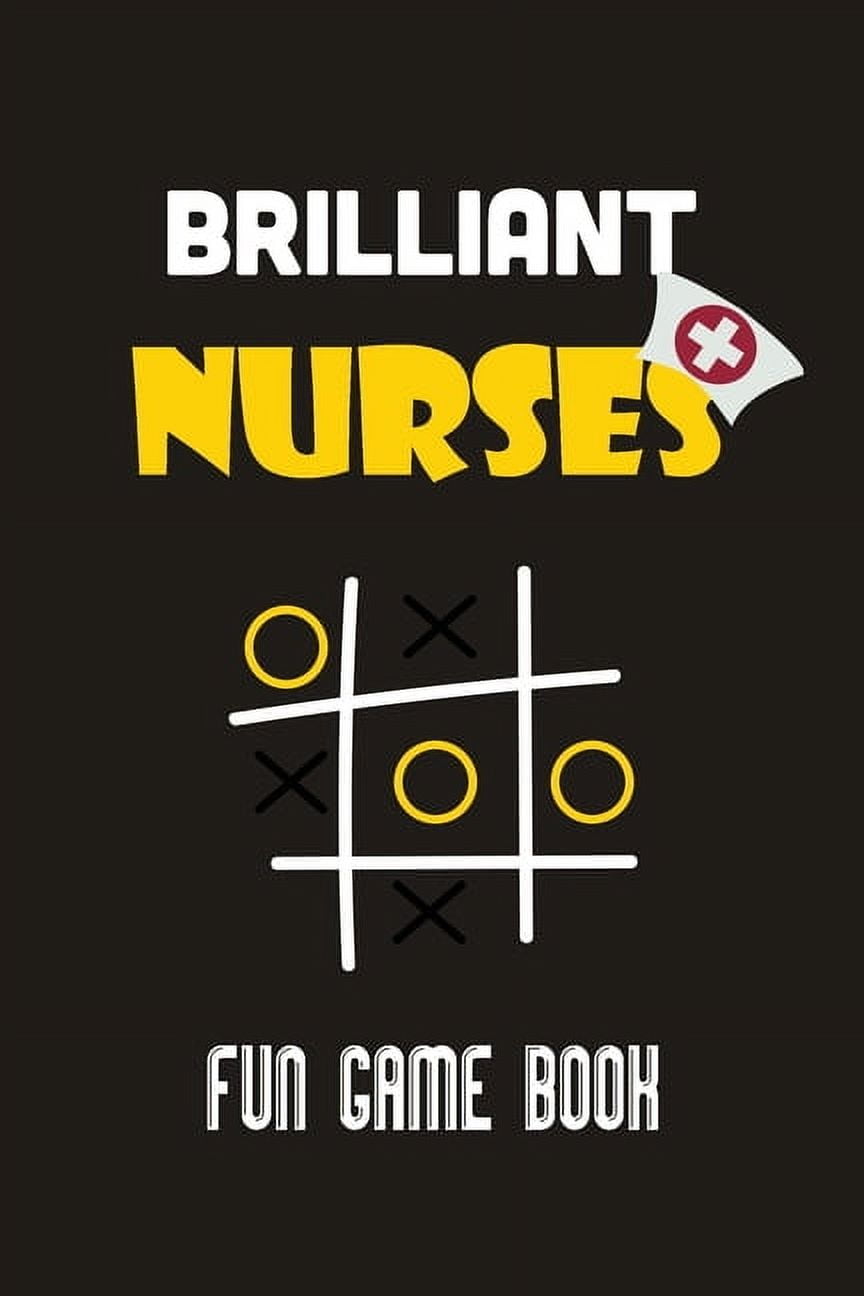 Brilliant Nurses fun game book: Nurse tic tac toe fun game book ...