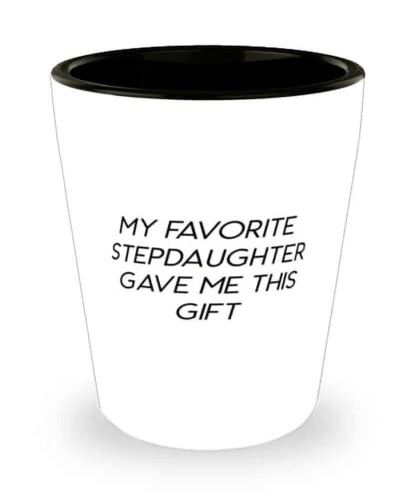 Brilliant Stepdaughter, My Favorite Stepdaughter Gave Me This ...