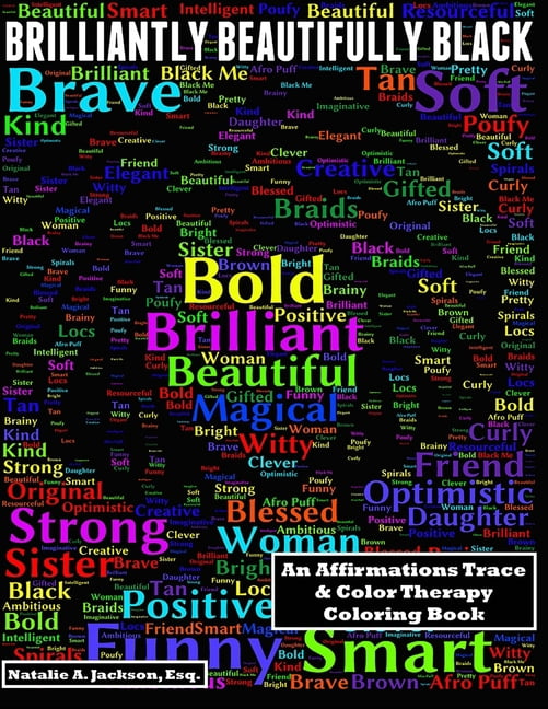 Brilliantly Beautifully Black: An Affirmations Trace & Color Therapy ...