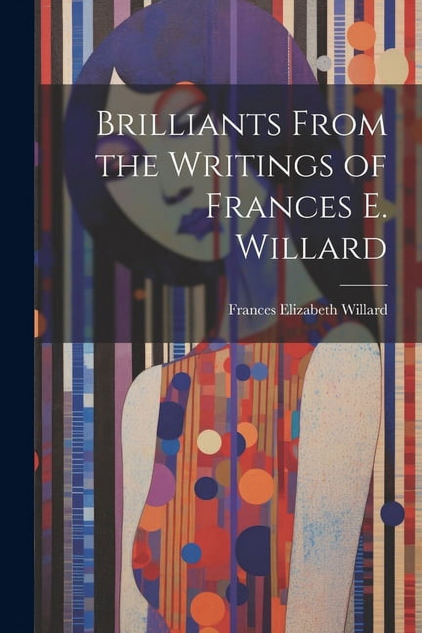 Frances Elizabeth Willard Books - Walmart.com