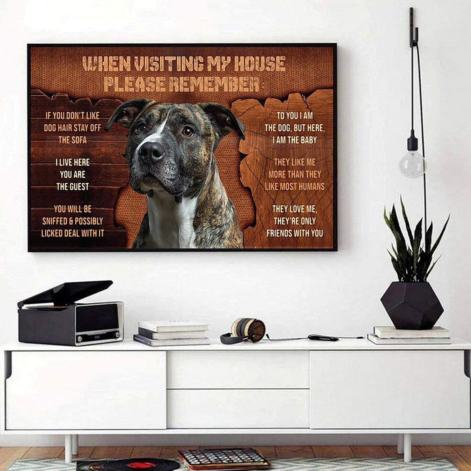 Brindle Dog poster when visiting my house please remember 16 x 24 Inch ...