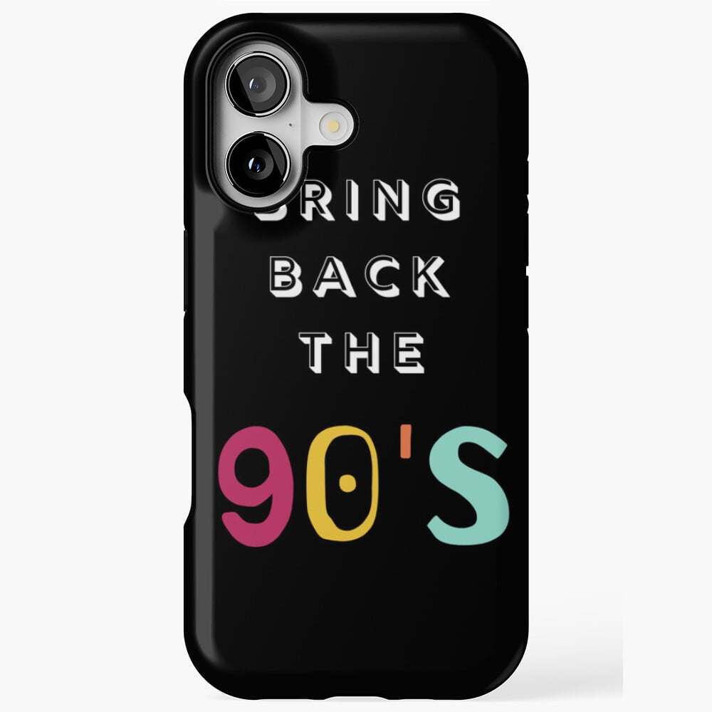 Bring Back the 90s Retro Nostalgia Phone Case 11 12 13 14 15 17 Pro Max - Walmart.com