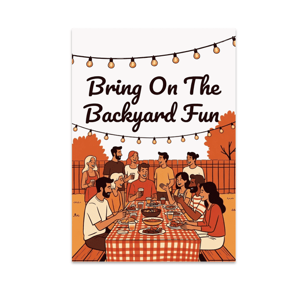 Bring On The Backyard Fun - Outdoor Entertaining Enthusiast - 13x19 ...