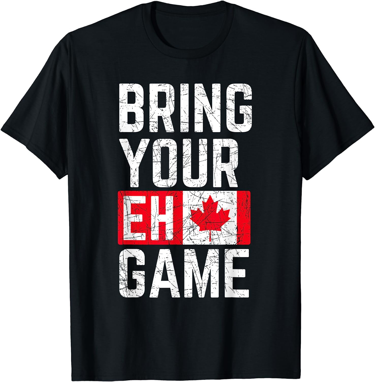 Bring Your Eh Game Canadian Flag Canada Pride T-Shirt Black Small ...