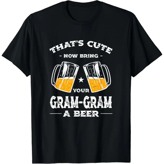 Bring Your Gram Gram A Bier Funny Grandmother Drinking Humor Unisex T ...